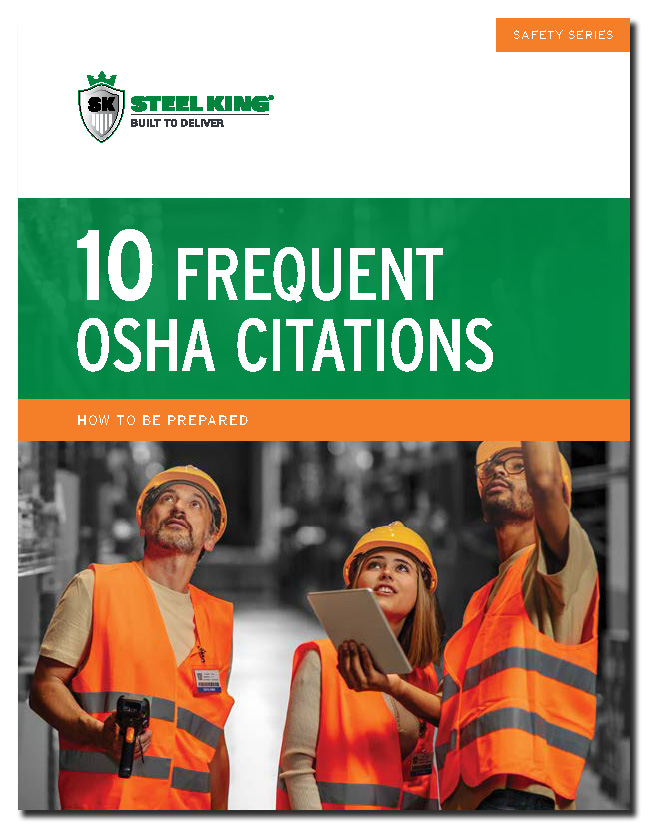 10 Most Frequent OSHA Citations and How to Be Prepared | Steel King Inc.